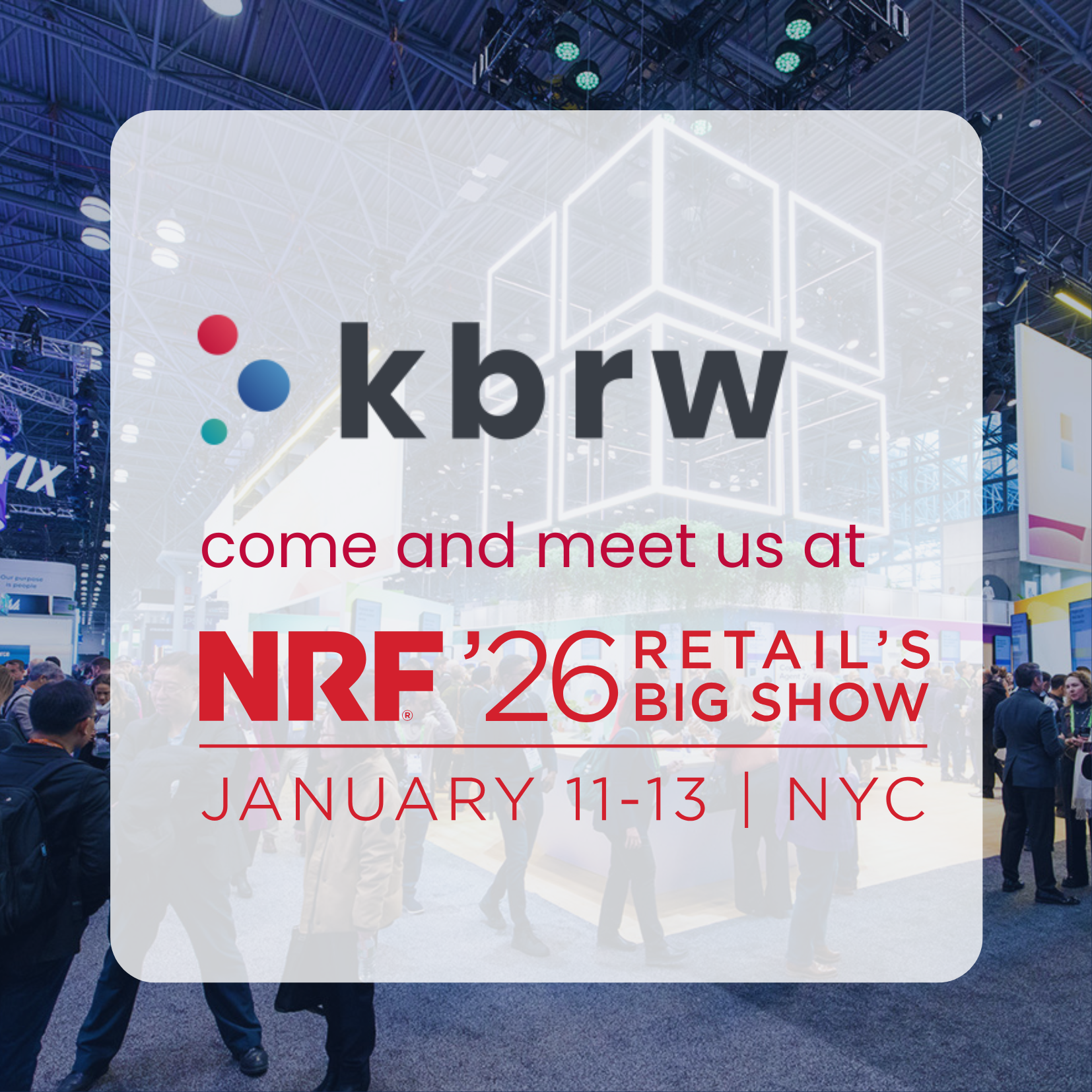 Retail Innovation at NRF 2026 | Optimize Supply Chain Growth | Kbrw